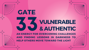 Gate 33 Human Design - Gate of Privacy, Marketing & Branding Insights ...