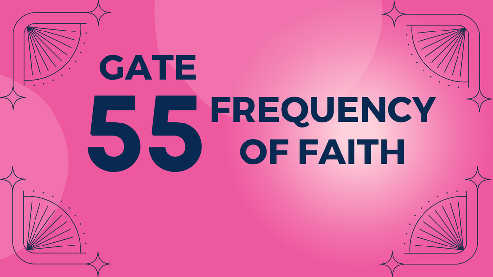 Gate 55 Human Design: Marketing Insights — YVETTE MAYER