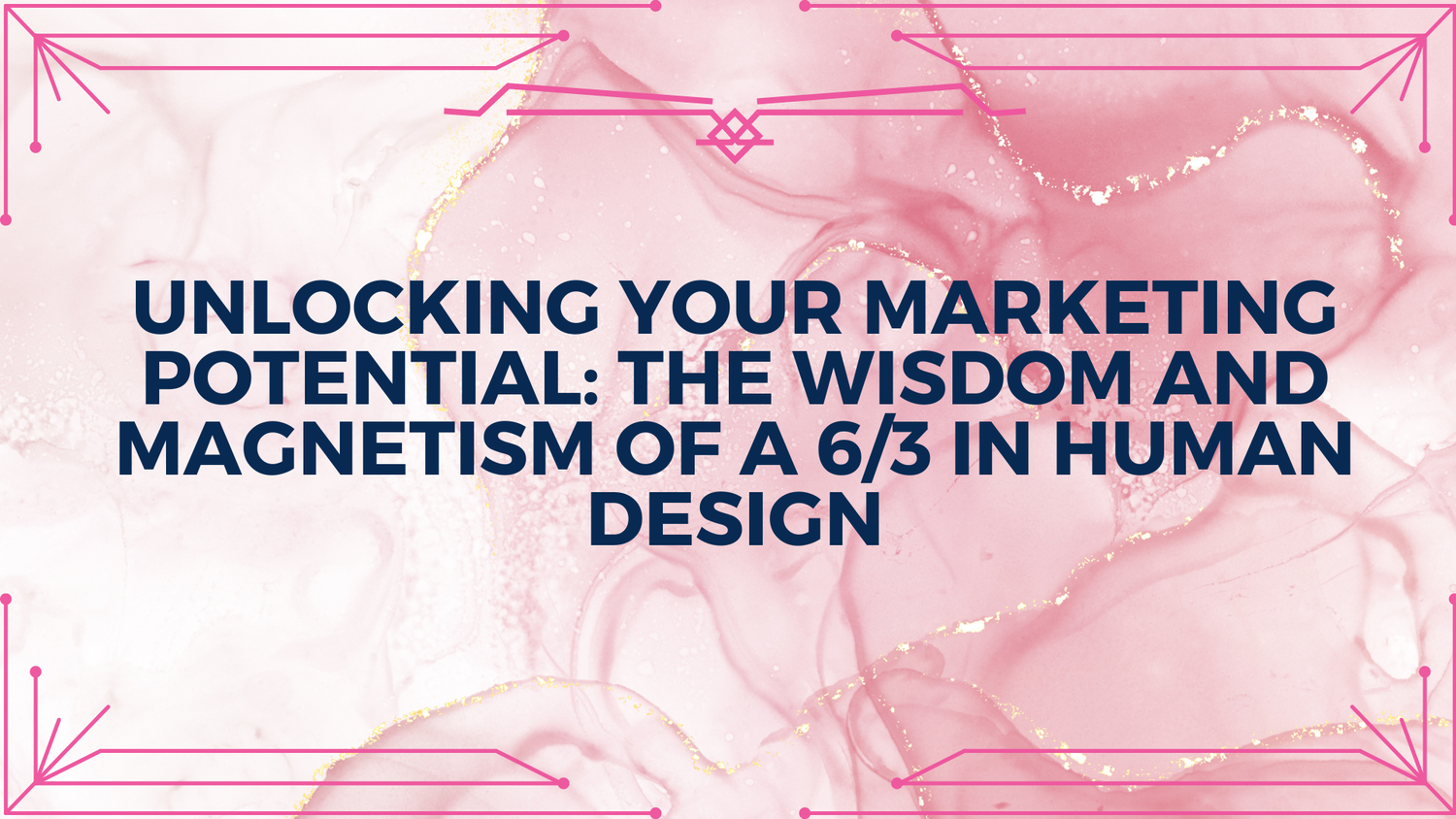Unlocking Your Marketing Potential: The Empowering Journey of a 6/3 ...