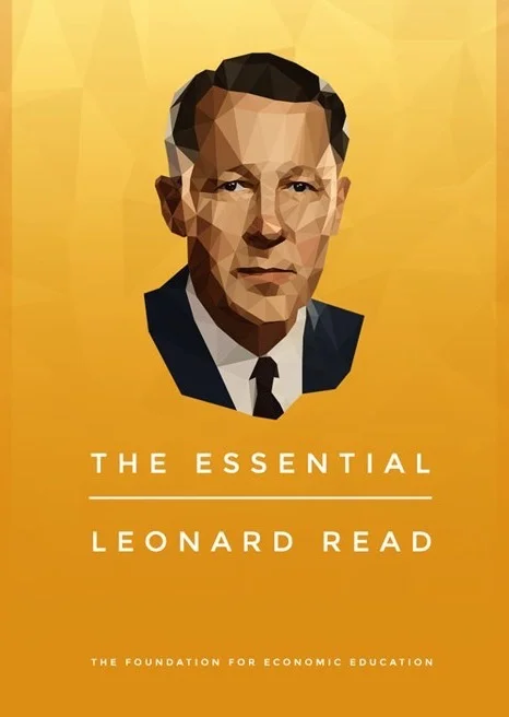 Episode #151: Memorable Mentors - Leonard Read — The Soul of Enterprise