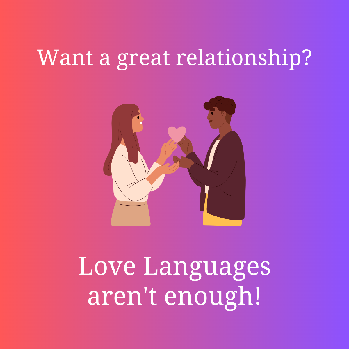 Love Languages Aren t Enough To Have An Amazing Relationship Lo Myrick love-languages-aren-t-enough-to-have-an-amazing-relationship-lo-myrick