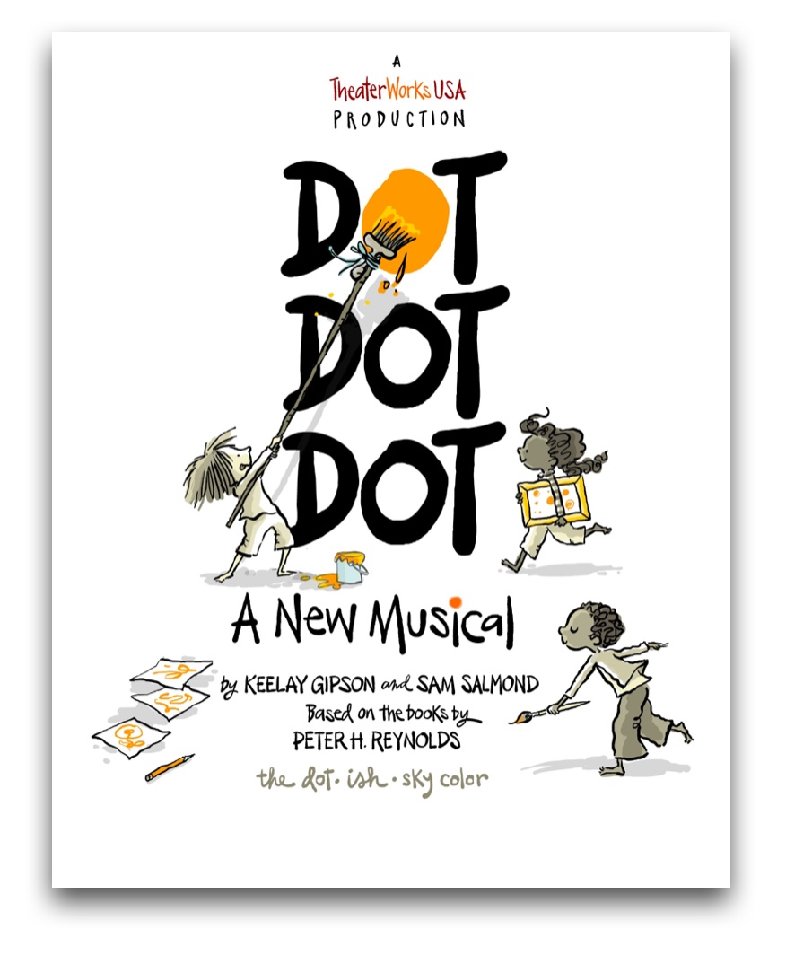 DOT DOT DOT The Musical — The Reynolds Center for Teaching, Learning ...