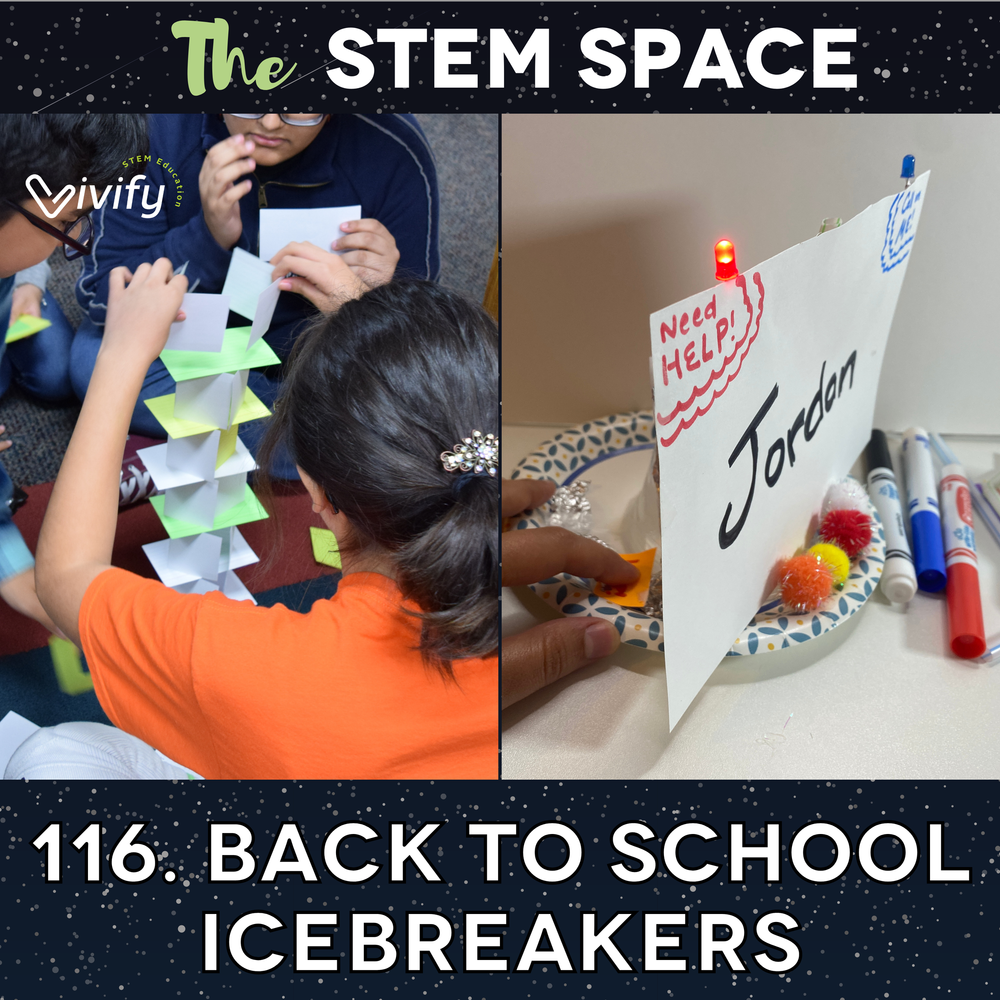 116. Back to School Icebreakers — Vivify STEM