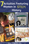 7 Activities Featuring Women in STEM History — Vivify STEM