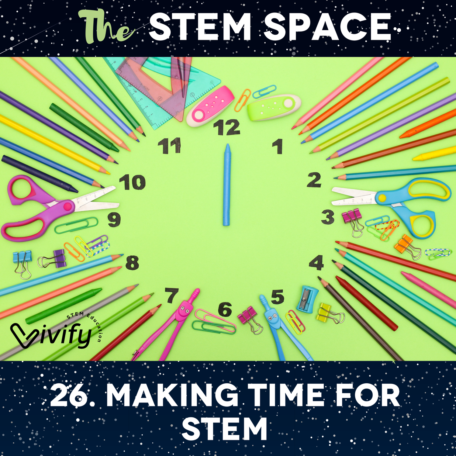 26. Making Time for STEM (featuring Kerry Tracy) — Vivify STEM