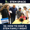 52: How to Host a STEM Family Night — Vivify STEM