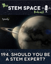 194. Should You Be a STEM Expert? — Vivify STEM