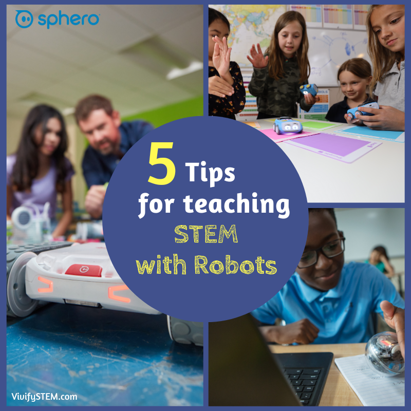 5 Tips for Teaching STEM With Robots — Vivify STEM