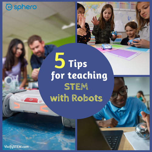 5 Tips for Teaching STEM With Robots — Vivify STEM