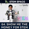 84. Show Me the Money for STEM — Vivify STEM
