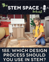 188. Which Design Process Should You Use in STEM? — Vivify STEM