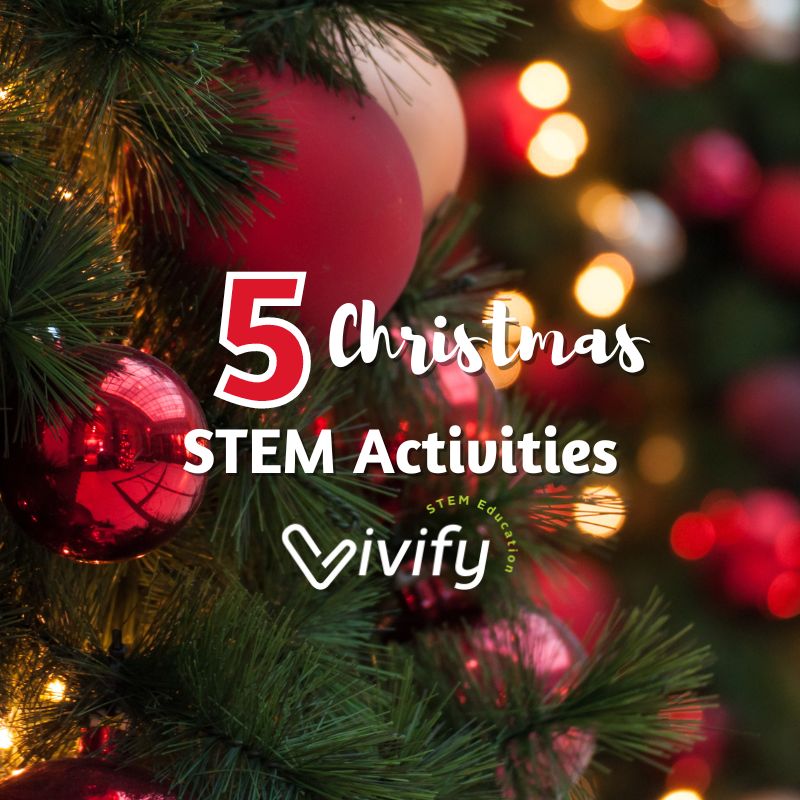 Top 5 Christmas STEM Activities — Vivify STEM
