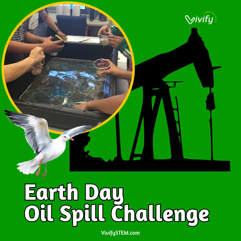 Earth Day Oil Spill Challenge — Vivify STEM