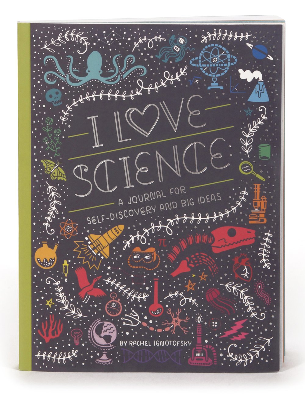 I LOVE SCIENCE — Rachel Ignotofsky Design