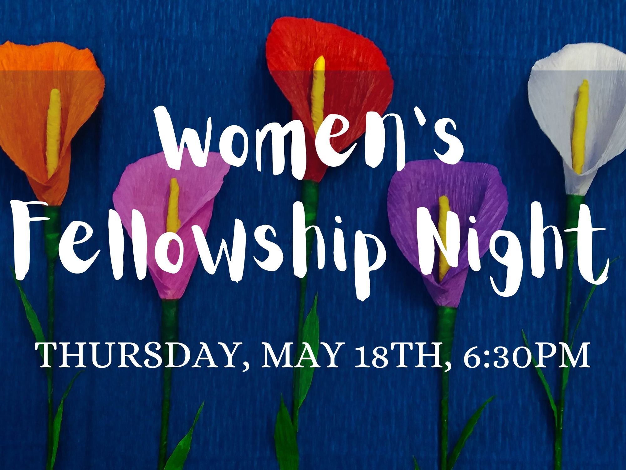 Women's Fellowship Night — Free Methodist Church of Santa Barbara