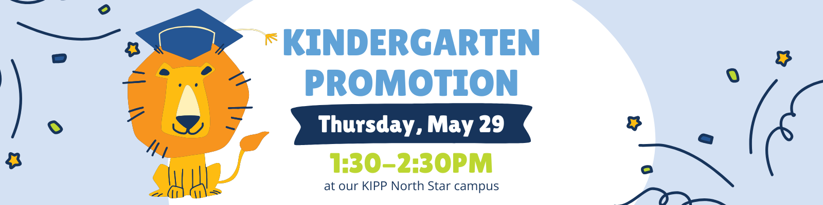 KINDERGARTEN Promotion Ceremony — KIPP Minnesota Public Schools