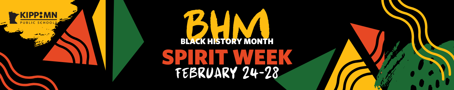 Black History Month Spirit Week — KIPP Minnesota Public Schools