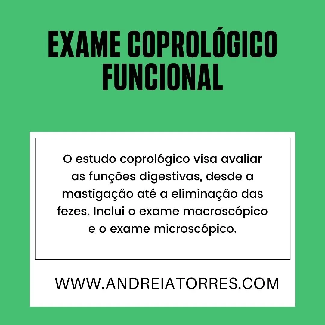 Exame coprológico funcional — ANDREIA TORRES