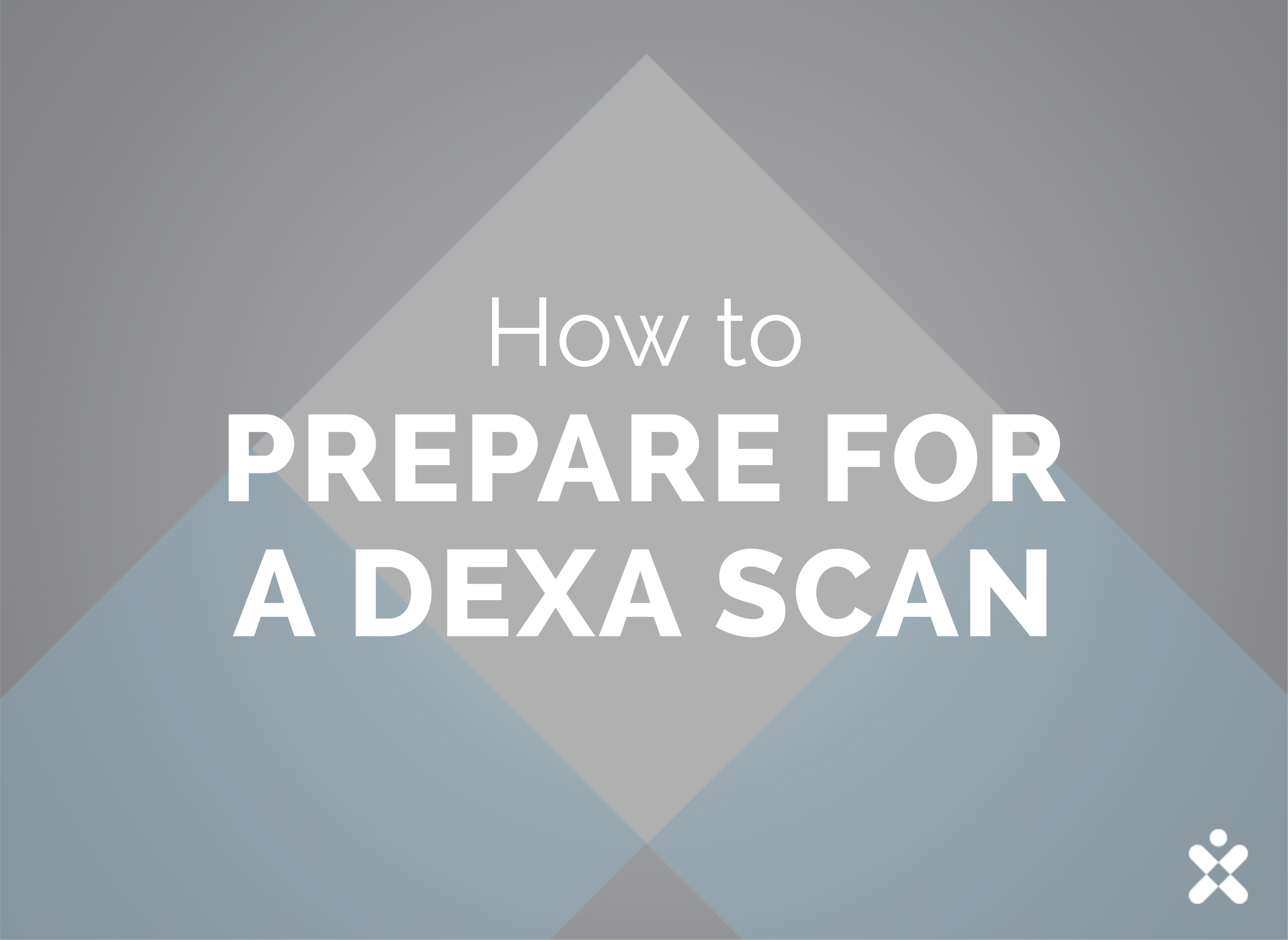 Dexa Scan Preparation (5 Step Guide) | DexaFit