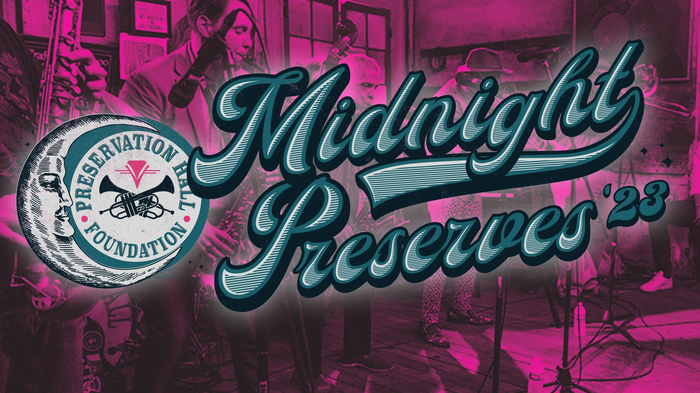 Midnight Preserves – Annual Benefit Series at Preservation Hall ...