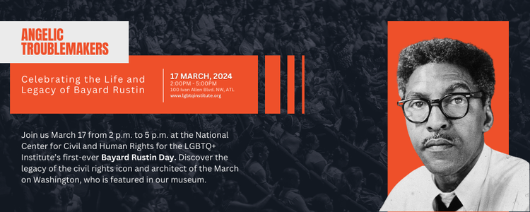 Bayard Rustin Day 2024 — LGBTQ Institute