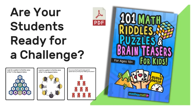 10 Super Fun Math Riddles for Kids Ages 10+ (with Answers) — Mashup Math