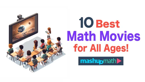 10 Best Math Movies for All Ages — Mashup Math