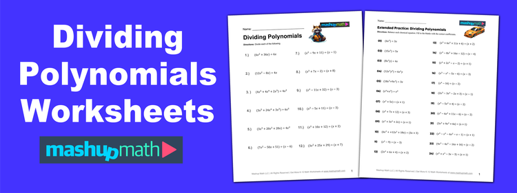Dividing Polynomials Worksheets with Answers — Mashup Math