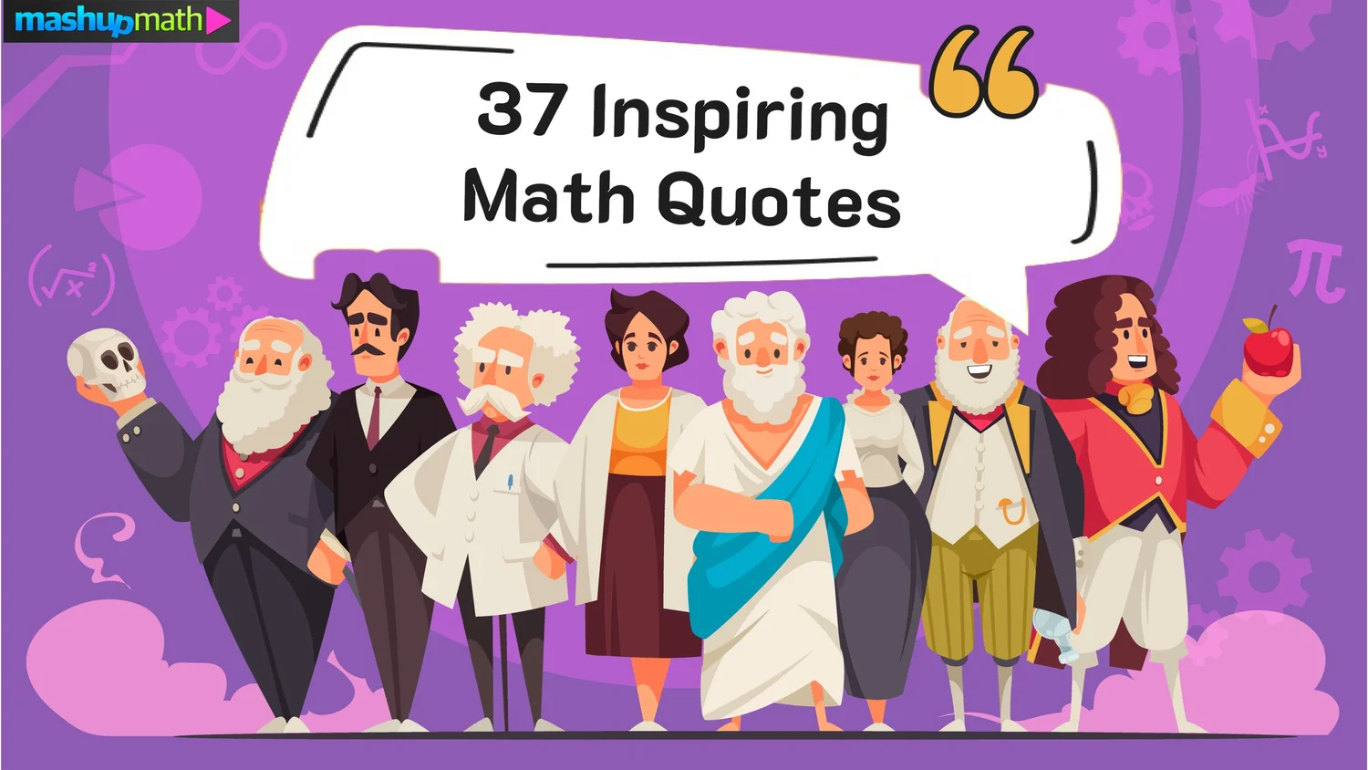 The 37 Greatest Math Quotes of All Time — Mashup Math