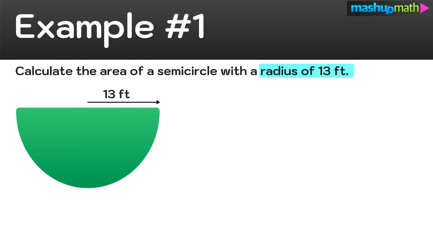 How to Find the Area of a Semicircle in 3 Easy Steps — Mashup Math