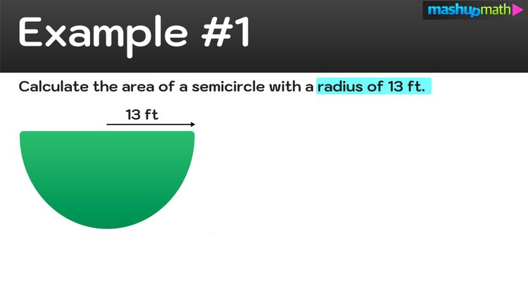 How to Find the Area of a Semicircle in 3 Easy Steps — Mashup Math