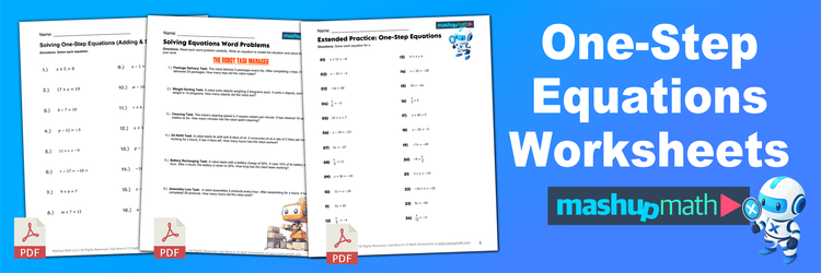 Free One Step Equations Worksheets — Mashup Math