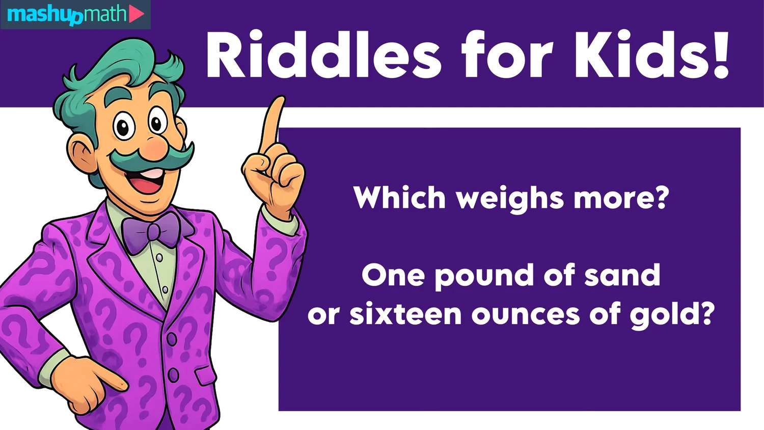 101 Riddles for Kids with Answers — Mashup Math