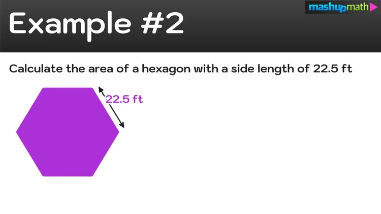 How to Find the Area of a Hexagon in 3 Easy Steps — Mashup Math