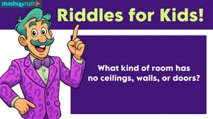 101 Riddles for Kids with Answers — Mashup Math
