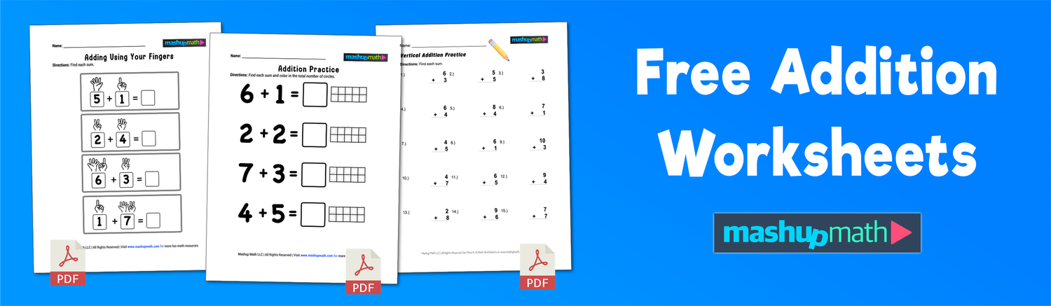 Free Addition Worksheets—Printable with Answers — Mashup Math