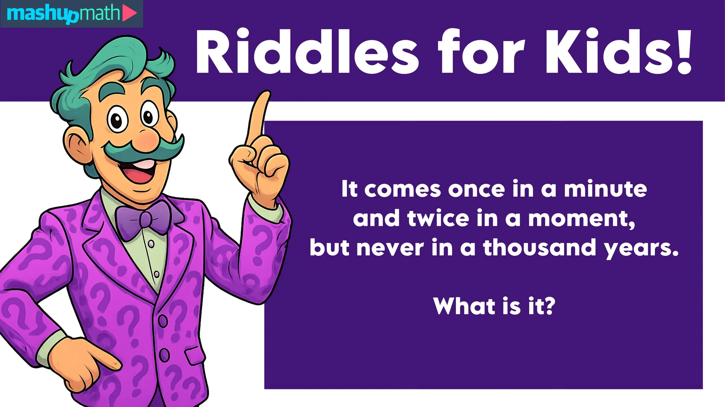 101 Riddles for Kids with Answers — Mashup Math