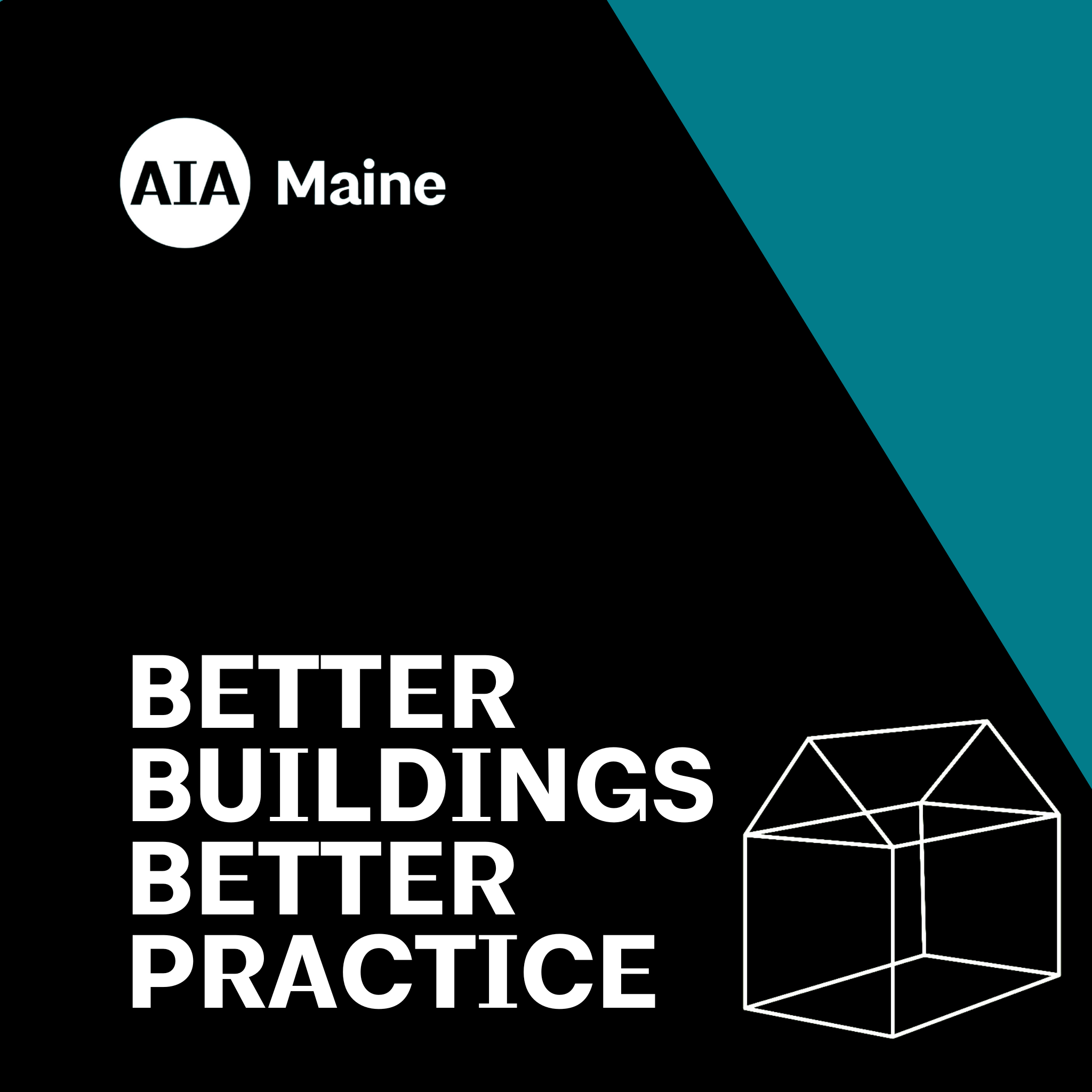 Better Buildings Better Practice — AIA Maine