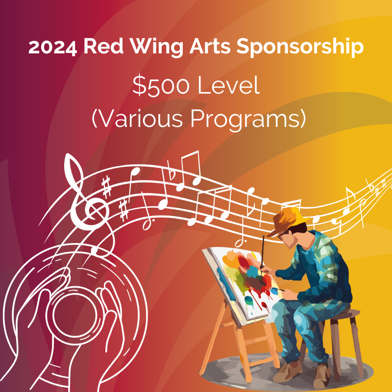 RWA Sponsorship with a Variety of Options $500 — Red Wing Arts