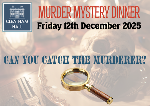Murder Mystery Dinner — Cleatham Hall