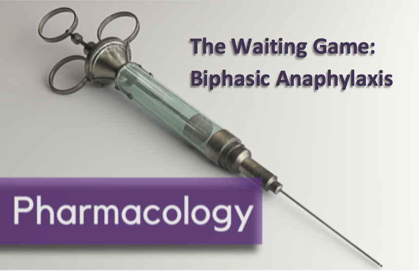 The Waiting Game: Biphasic Anaphylaxis — NUEM Blog