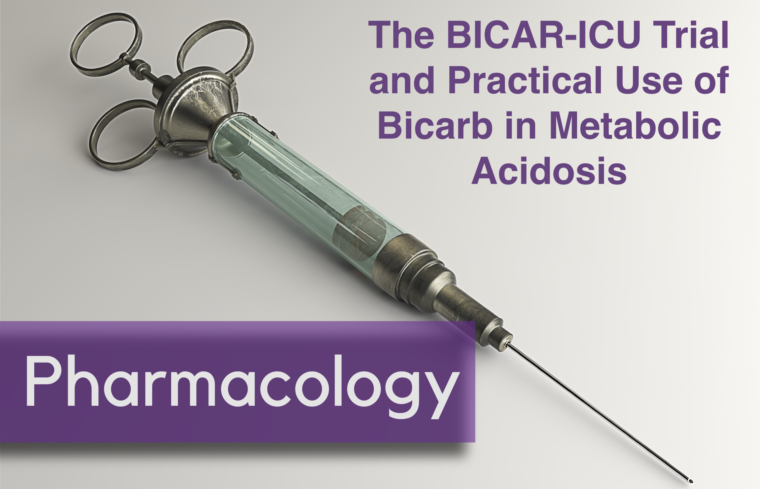 The BICAR-ICU Trial and Practical Use of Bicarb in Metabolic Acidosis ...