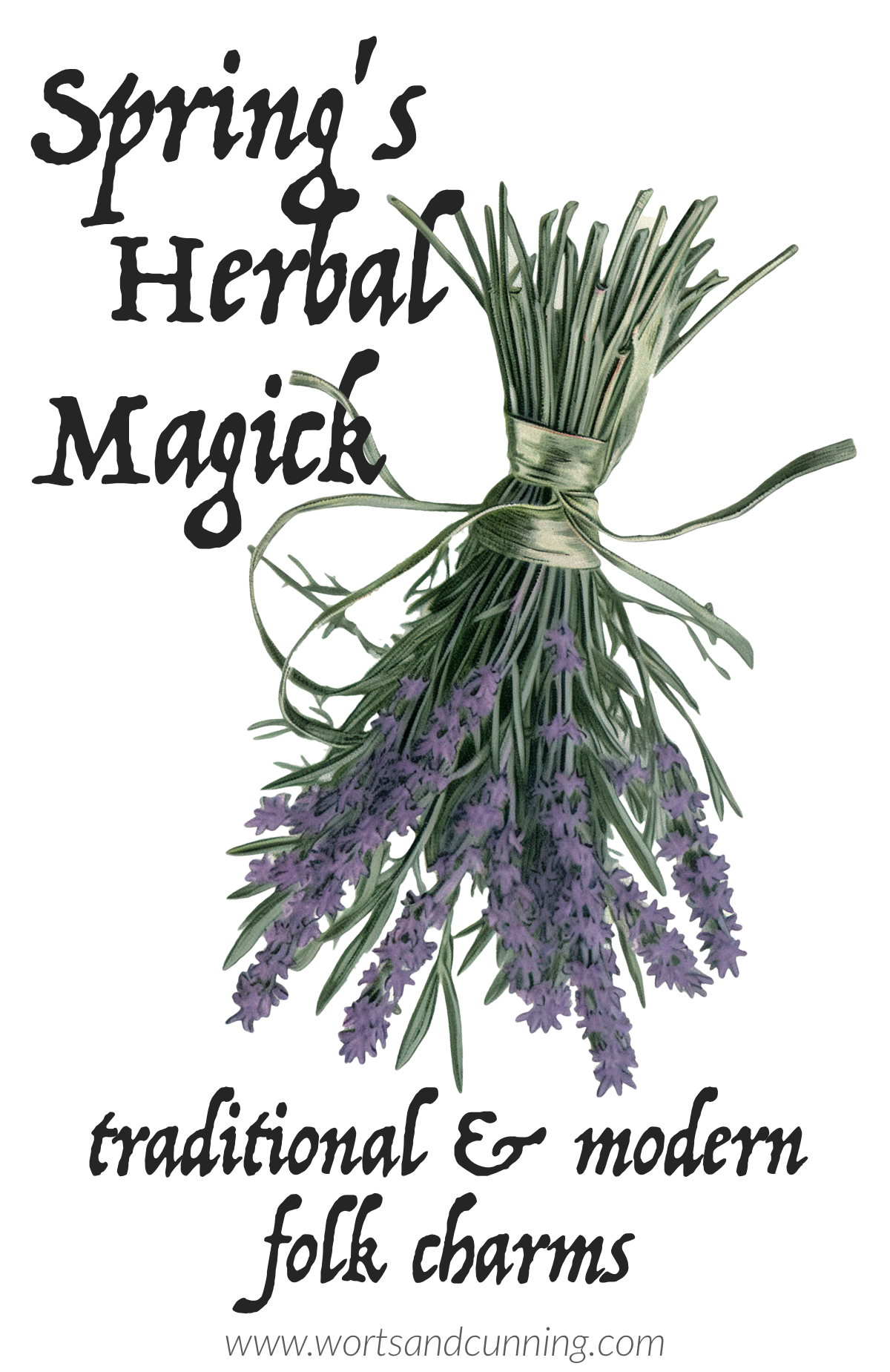 Spring's Herbal Magick: Making Traditional & Modern Folk Charms — Worts ...