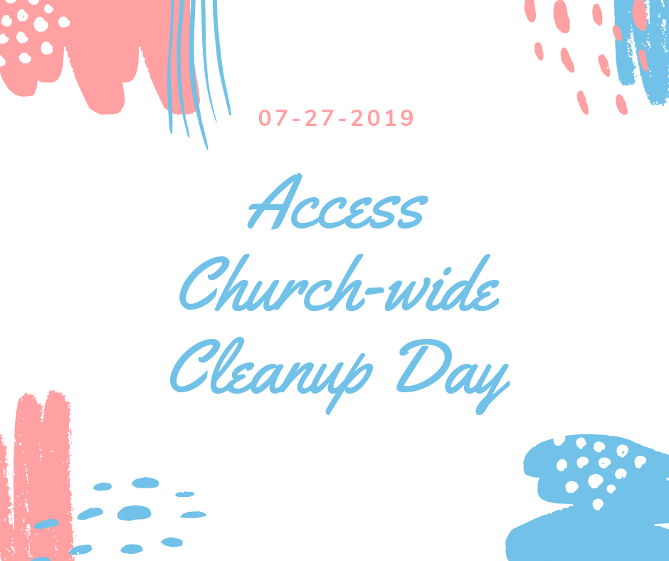 Access Church-wide Cleanup Day — Access Evangelical Covenant Church