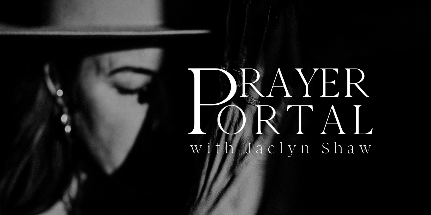 Prayer Portal — Jaclyn Shaw