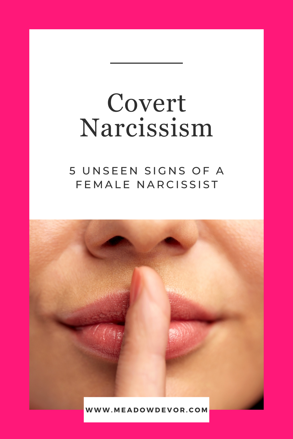 Covert Narcissism in Women: What You Need to Know — Meadow DeVor