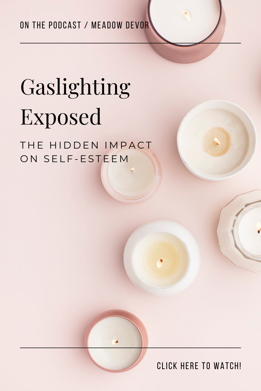 Gaslighting 101: Narcissistic Abuse and Self-Esteem — Meadow DeVor