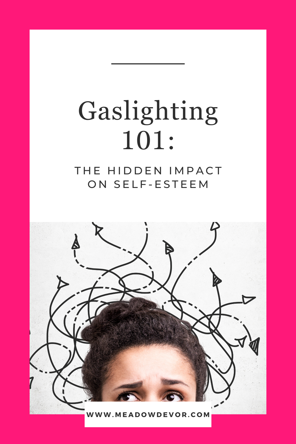 Gaslighting 101: Narcissistic Abuse and Self-Esteem — Meadow DeVor