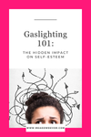 Gaslighting 101: Narcissistic Abuse and Self-Esteem — Meadow DeVor