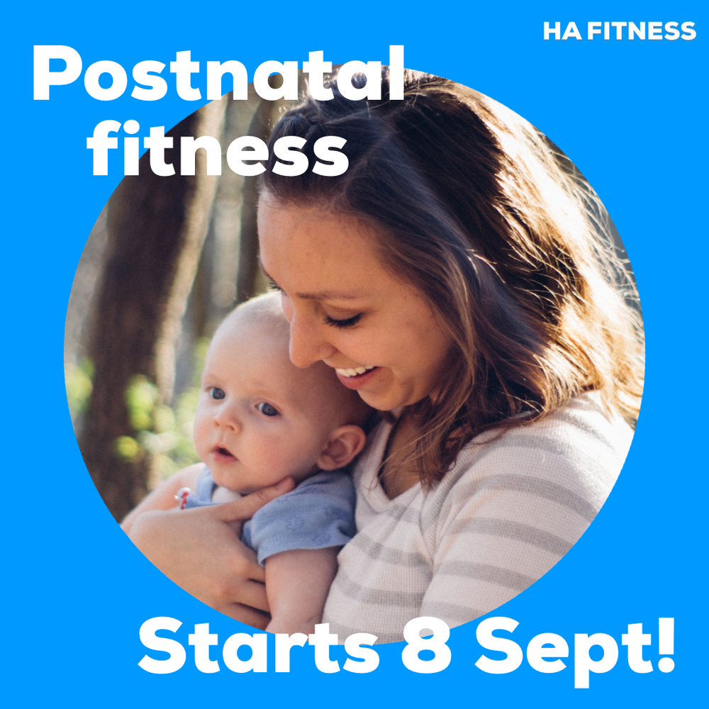 Postnatal fitness course | HA Fitness